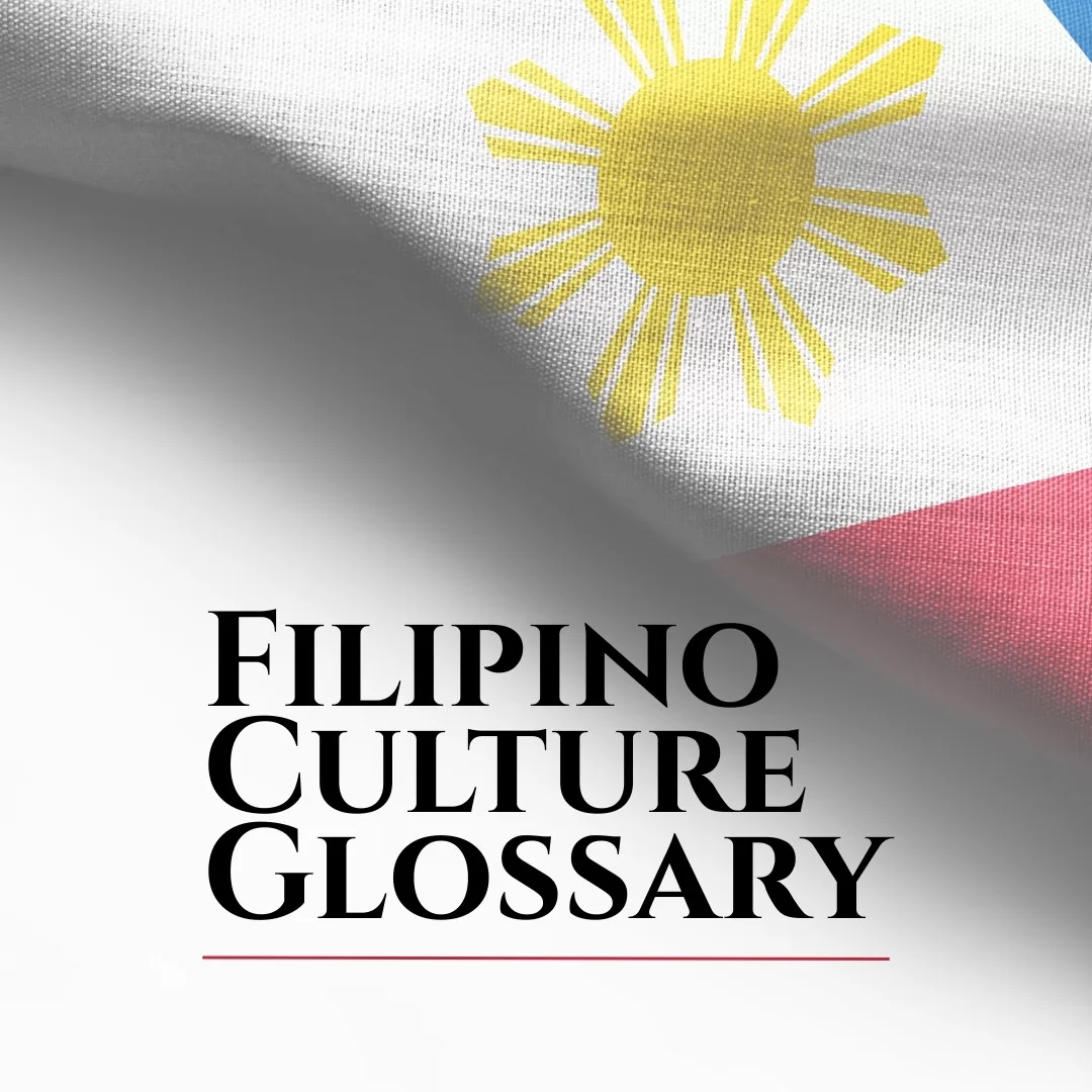 Filipino Culture Glossary: Essential Terms You Should Know